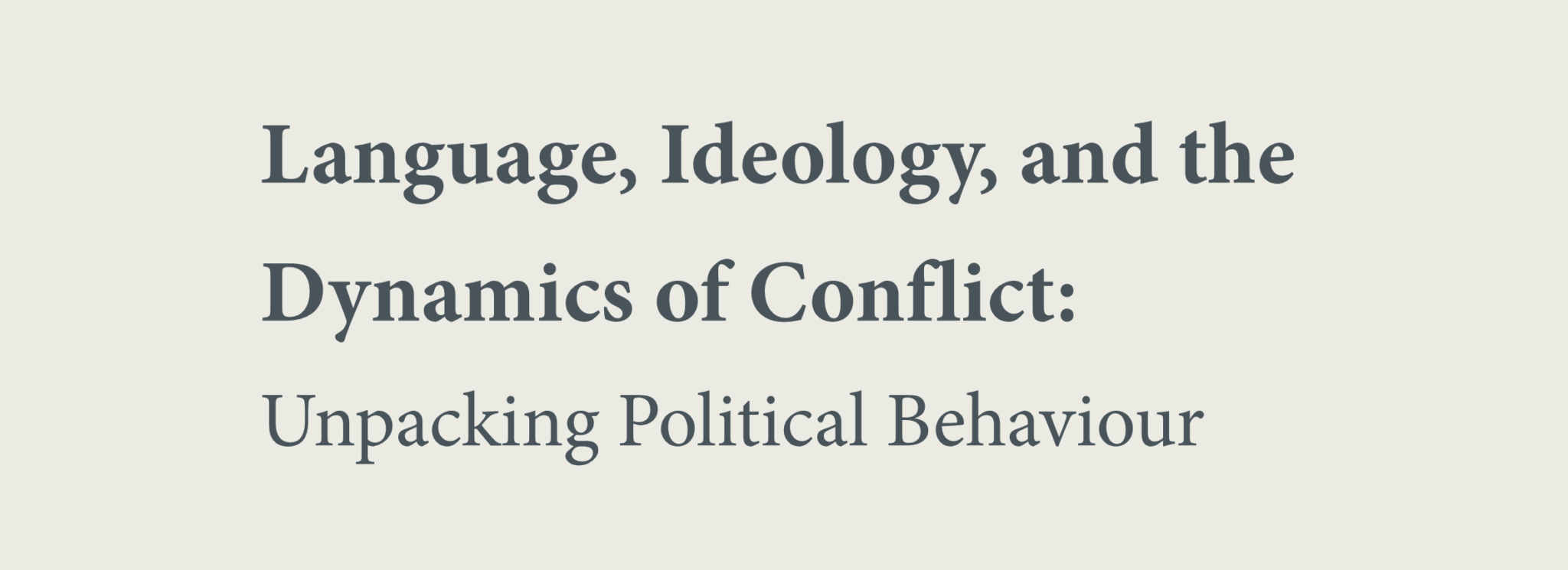 Call – Workshop „Language, Ideology, and the Dynamics of Conflict ...